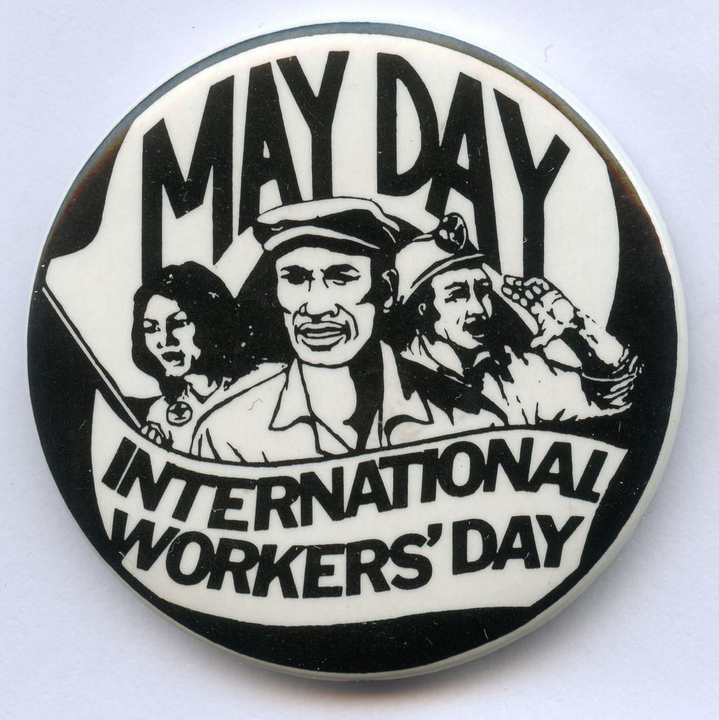 May Day History and Protests | KPFA