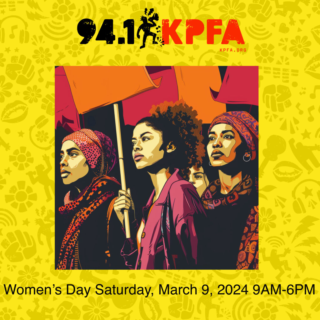 KPFA's Annual International Women's Day 2024 | KPFA