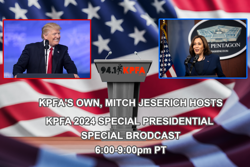 2024 KPFA Special Presidential Debate Coverage | KPFA