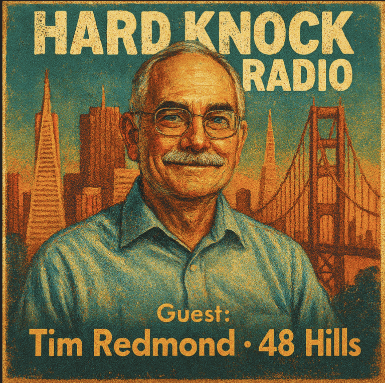 In Conversation with Journalist Tim Redmond (48 Hills) | KPFA