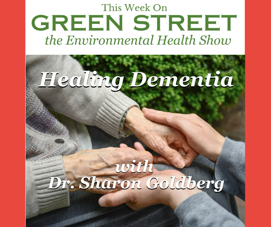 Healing Dementia - with Dr. Sharon Goldberg | KPFA
